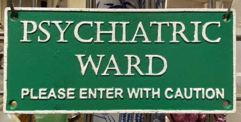 CAST IRON PSYCHIATRIC WARD SIGN - Southgate Auction Rooms